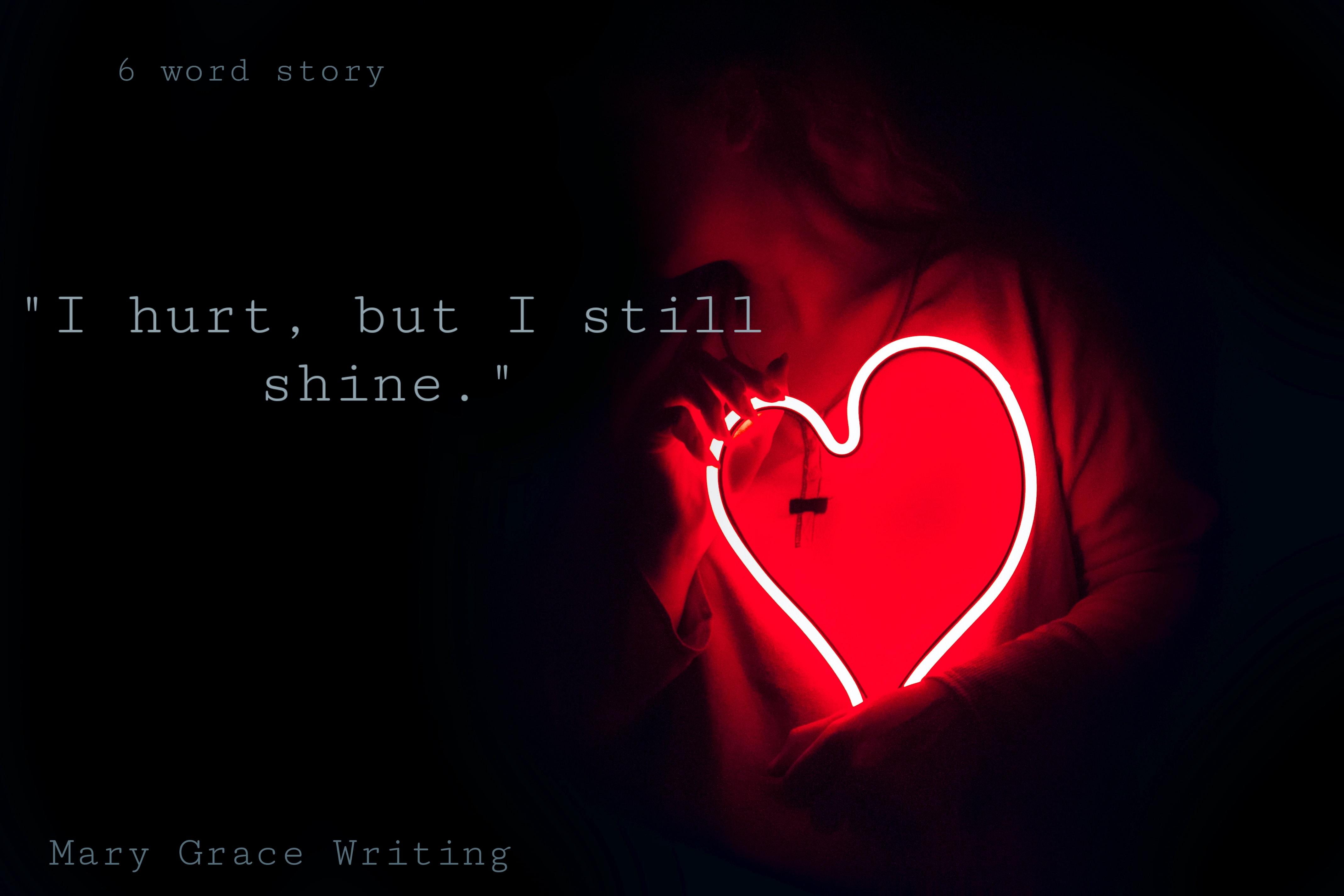 Six Word Stories (1) – Mary Grace Writing